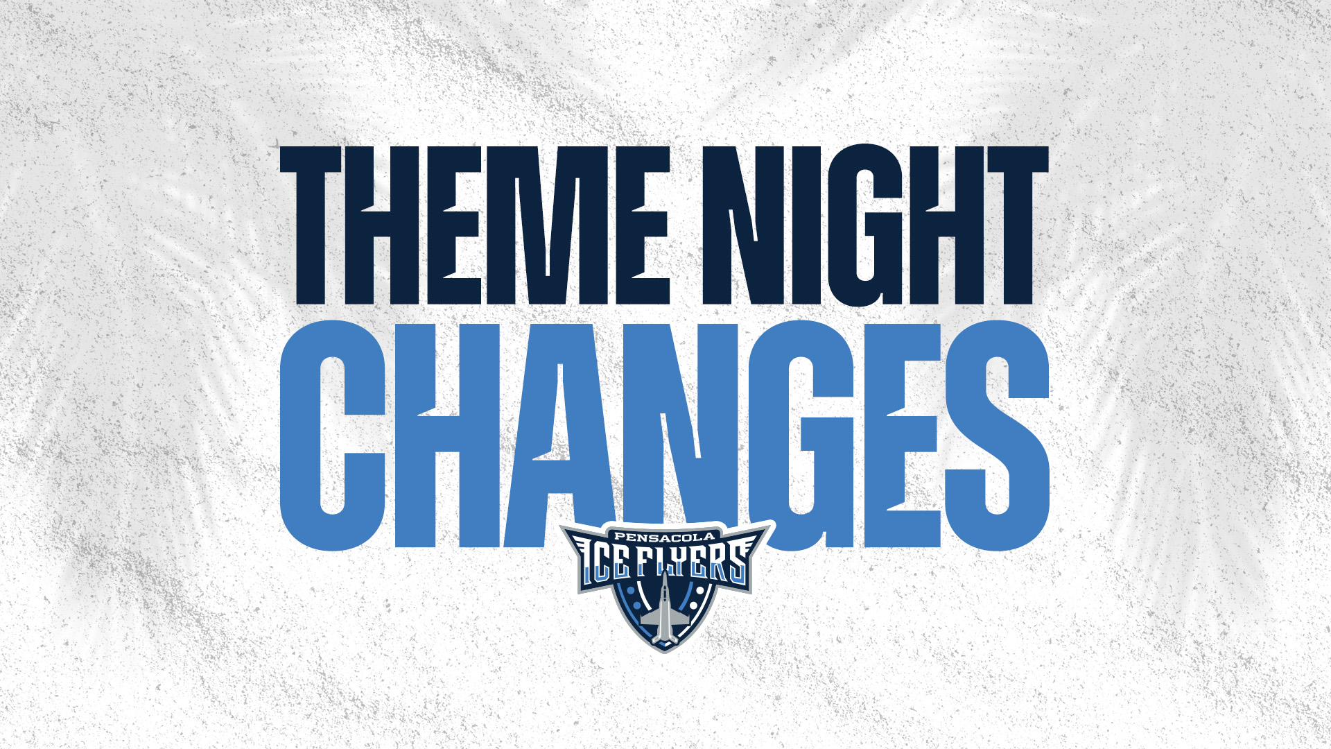 Ice Flyers Announce Theme Night Changes | Pensacola Ice Flyers